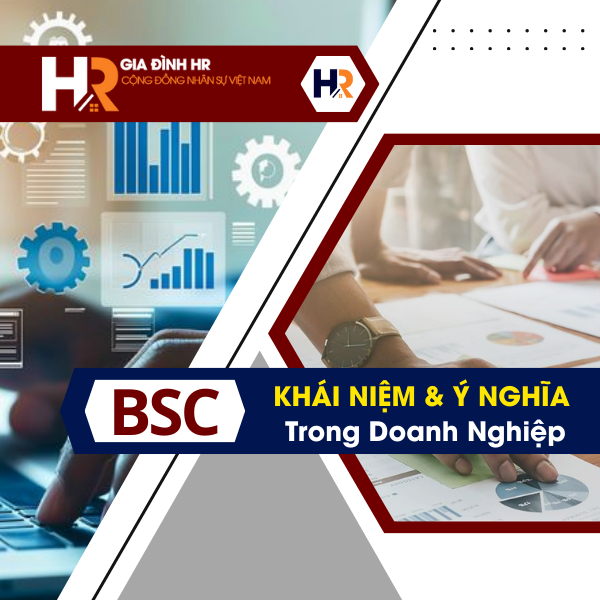 BSC (Balanced Scorecard) Là Gì? Ý Nghĩa Trong Doanh Nghiệp